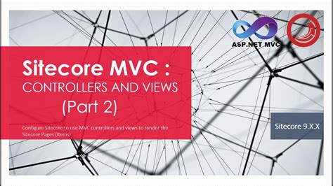 Sitecore 9 Create Mvc Controllers And Views Part 2 Youtube