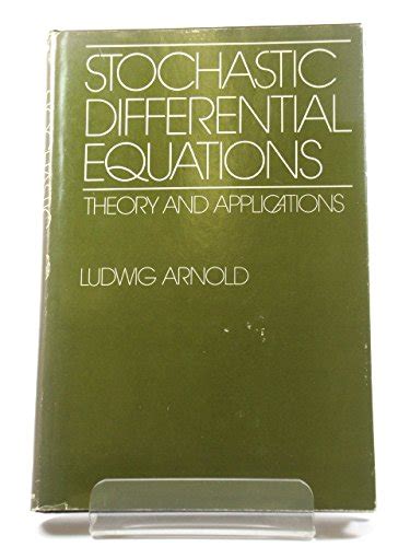 Stochastic Differential Equations Theory And Applications Arnold Ludwig 9780471033592