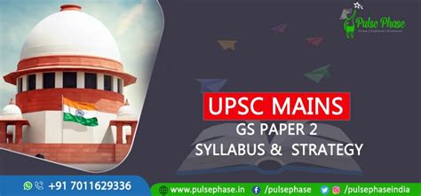 Upsc Mains Gs 2 Syllabus And Winning Strategy 2024 Pulse Phase