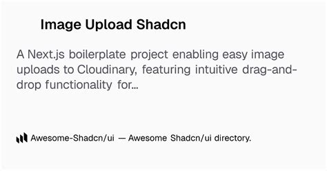 Image Upload Shadcn Nextjs Starter For Seamless Cloudinary Image Uploads With Drag And Drop