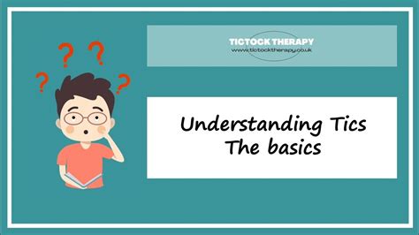 Understanding Tics The Basics Youtube