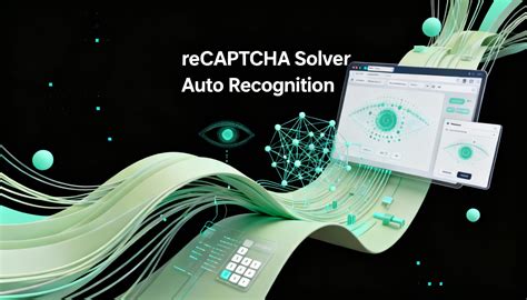 How To Identify Various Recaptcha Types