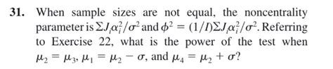 Solved 31 When Sample Sizes Are Not Equal The