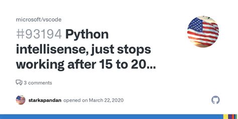 Python Intellisense Just Stops Working After To Mins Issue Microsoft Vscode