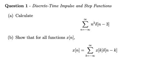 Solved Question 1 ﻿discrete Time Impulse And Step
