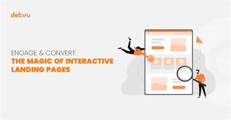 Engage Convert The Magic Of Interactive Landing Pages