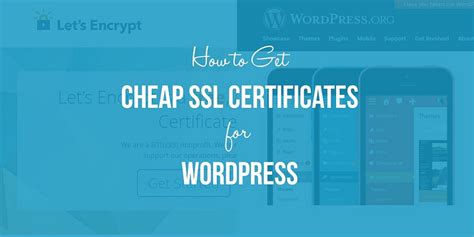 How To Get Cheap Or Even Free Ssl Certificates For Wordpress