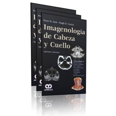 Imagenología De Cabeza Y Cuello 3 Volumenes