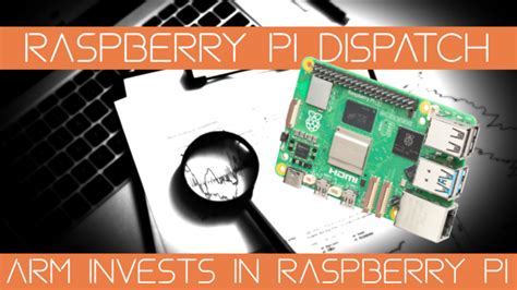 Raspberry Pi Dispatch Arm Invests In Raspberry Pi PiCockpit