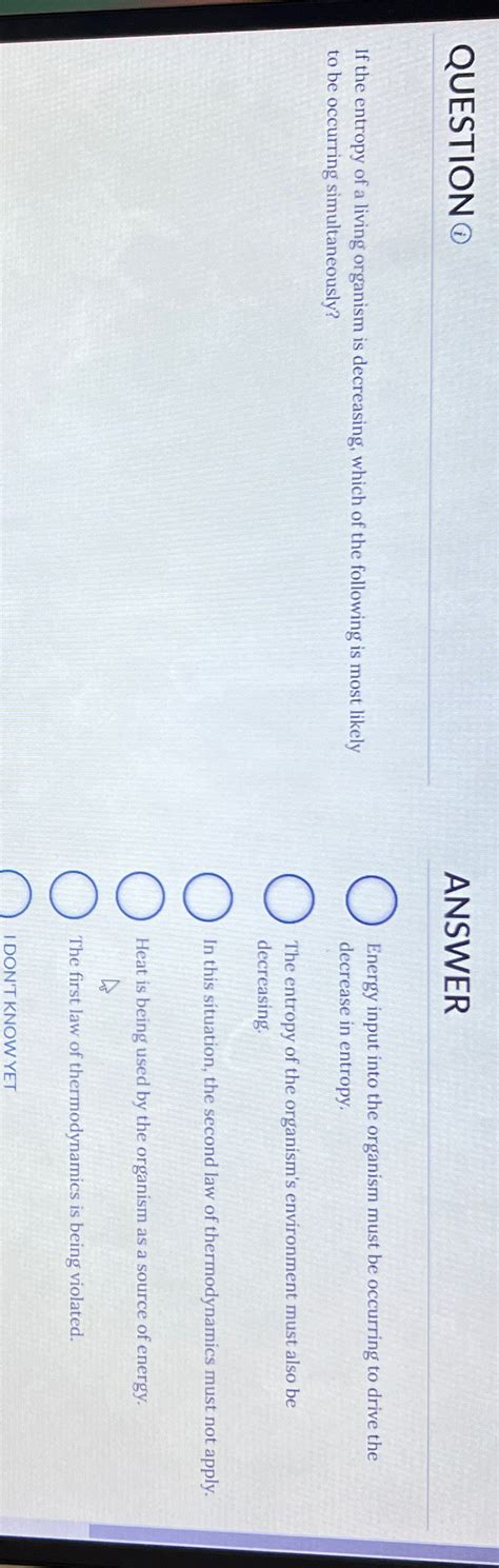 Solved Question Ianswerif The Entropy Of A Living Organism