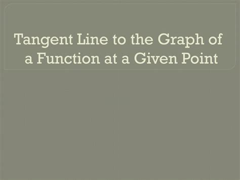 tangent line to the graph of a function pptx