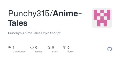GitHub Punchy315 Anime Tales Punchy S Anime Tales Exploit Script