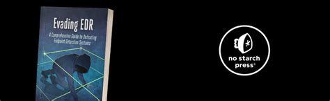 Evading Edr The Definitive Guide To Defeating Endpoint Detection Systems Hand Matt