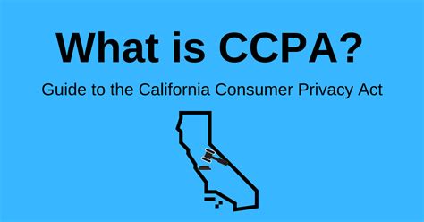What Is CCPA Everything You Need To Know To Become Compliant