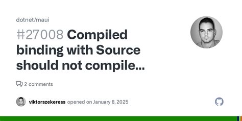 Compiled Binding With Source Should Not Compile When Property Not Found · Issue 27008 · Dotnet