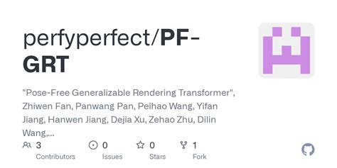 Github Perfyperfect Pf Grt Pose Free Generalizable Rendering Transformer Zhiwen Fan