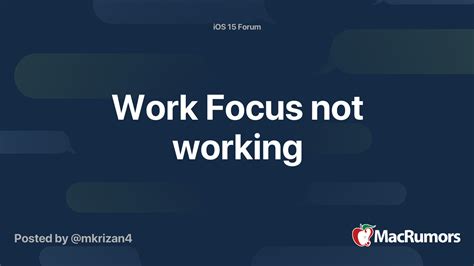 Work Focus Not Working Macrumors Forums