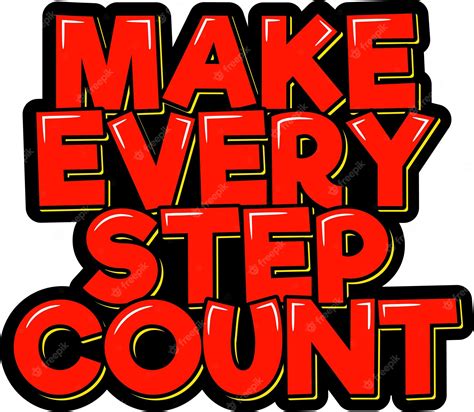 Premium Vector Make Every Step Count