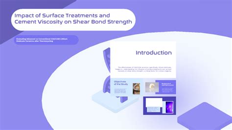 Impact Of Surface Treatments And Cement Viscosity On Shear Bond Strength By Yomna Thabet On Prezi