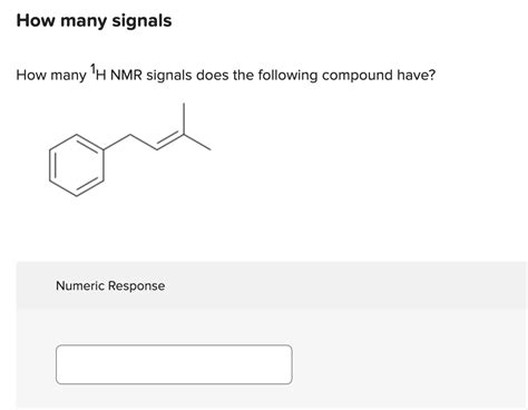 Solved How Many Signals How Many H NMR Signals Does The Chegg Com