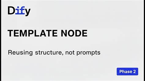 Dify Workflow Phase 2 Template Node Formatting Workflow Variables
