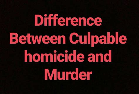 Difference Between Culpable Homicide Section 299 And Murder 300