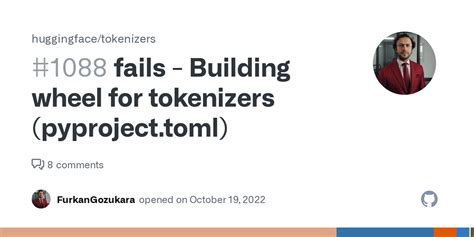 fails building wheel for tokenizers pyproject toml · issue 1088 · huggingface tokenizers