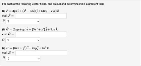 solved for each of the following vector fields find its