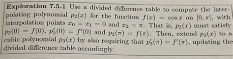 Solved Exploration 751 Use A Divided Difference Table To