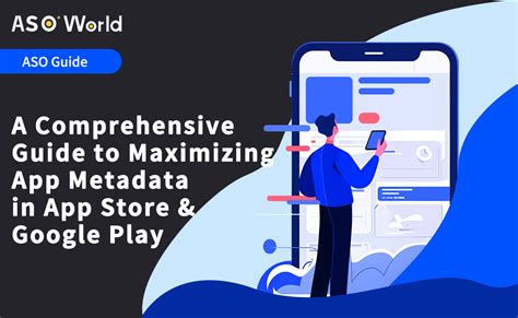 ASO Guide How To Maximizing App Metadata In App Store Google Play