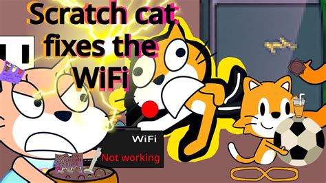 Scratch Cat Fixes The Wifi Youtube