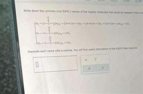 Solved Write Down The Common Not Iupac Names Of The