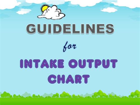 PPT Intake Output Chart Guidelines DOKUMEN TIPS
