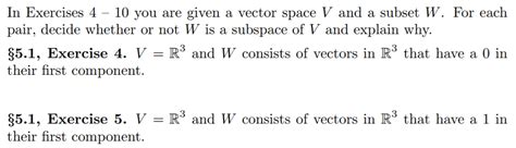 Solved In Exercises You Are Given A Vector Space V And Chegg