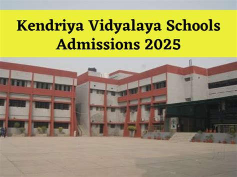 Kendriya Vidyalaya Admission 2025 26 Kvs Admissions Registration