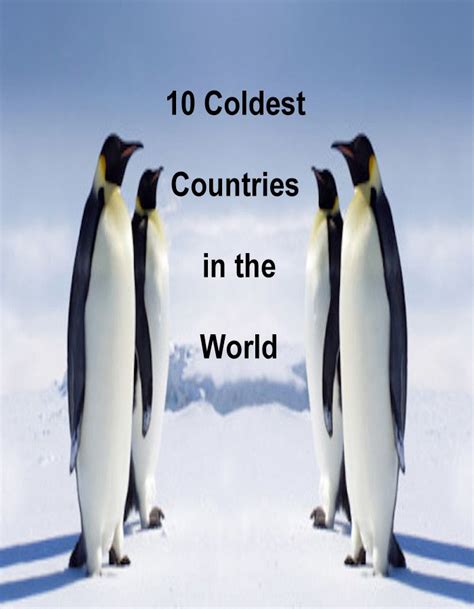 Top Coldest Countries In The World Coldestplaces Coldestcountries Top Lists Virallist