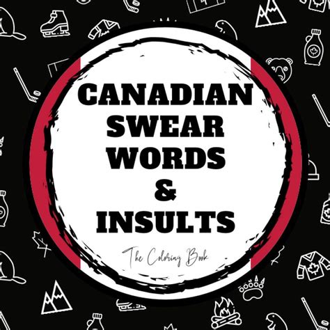 Canadian Swear Words And Insults The Coloring Book Funny Swear Word