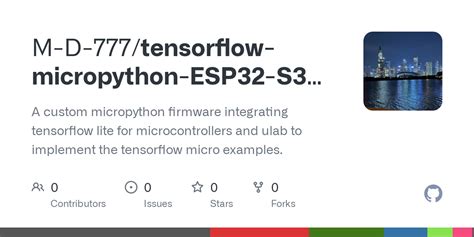 github m d 777 tensorflow micropython esp32 s3 eye a custom