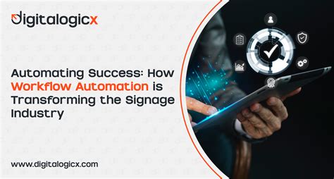 Automating Success How Workflow Automation Is Transforming The Signage