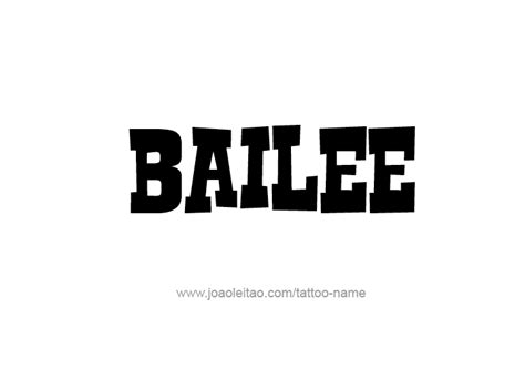 Bailee Name Tattoo Designs