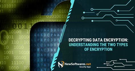decrypting data encryption understanding the two types of encryption