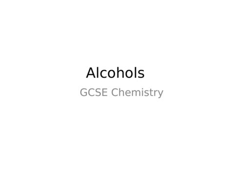 Alcohols Edexcel 9 1 Separate Triple Science Teaching Resources