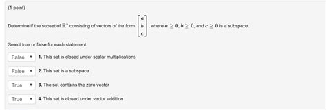 Solved 1 Point Determine If The Subset Of Rº Consisting Of