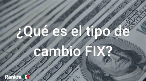 ¿cómo Se Calcula El Tipo De Cambio Fix Rankia