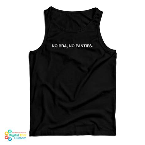 No Bra No Panties Tank Top For Unisex