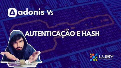 Adonisjs V5 Authentication Hashing Manoel Fernandes Neto Youtube