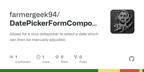 Github Farmergeek94datepickerformcomponent Allows For A Nice