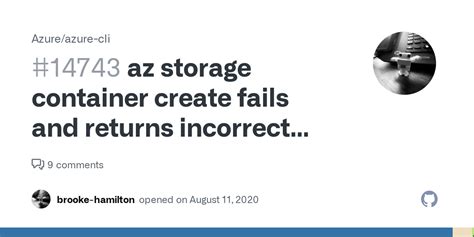 Az Storage Container Create Fails And Returns Incorrect Error Message · Issue 14743 · Azure
