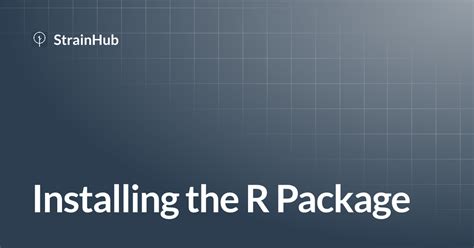 Installing The R Package Strainhub