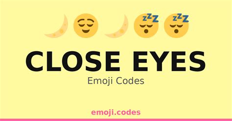 Close Eyes Emoji Codes 🌙😴🌊 — 218 Combinations To Copy And Paste